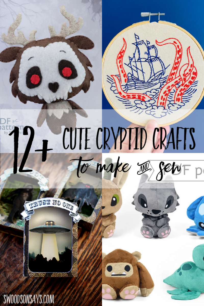 12+ cute cryptid crafts & cryptid sewing patterns - Swoodson Says